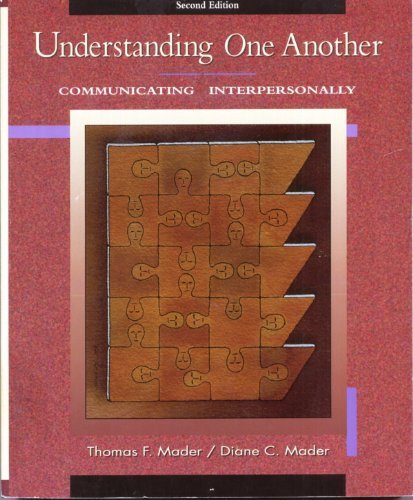 Buy Understanding One Another: Communicating Interpersonally Book ...