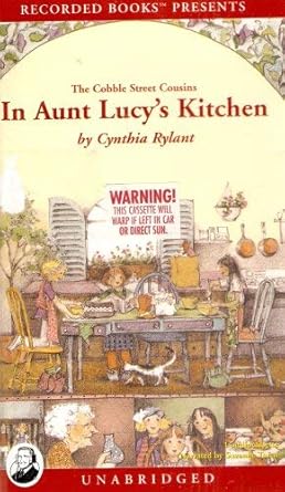 Cobble Street Cousins: In Aunt Lucy’s Kitchen: Cynthia Rylant ...