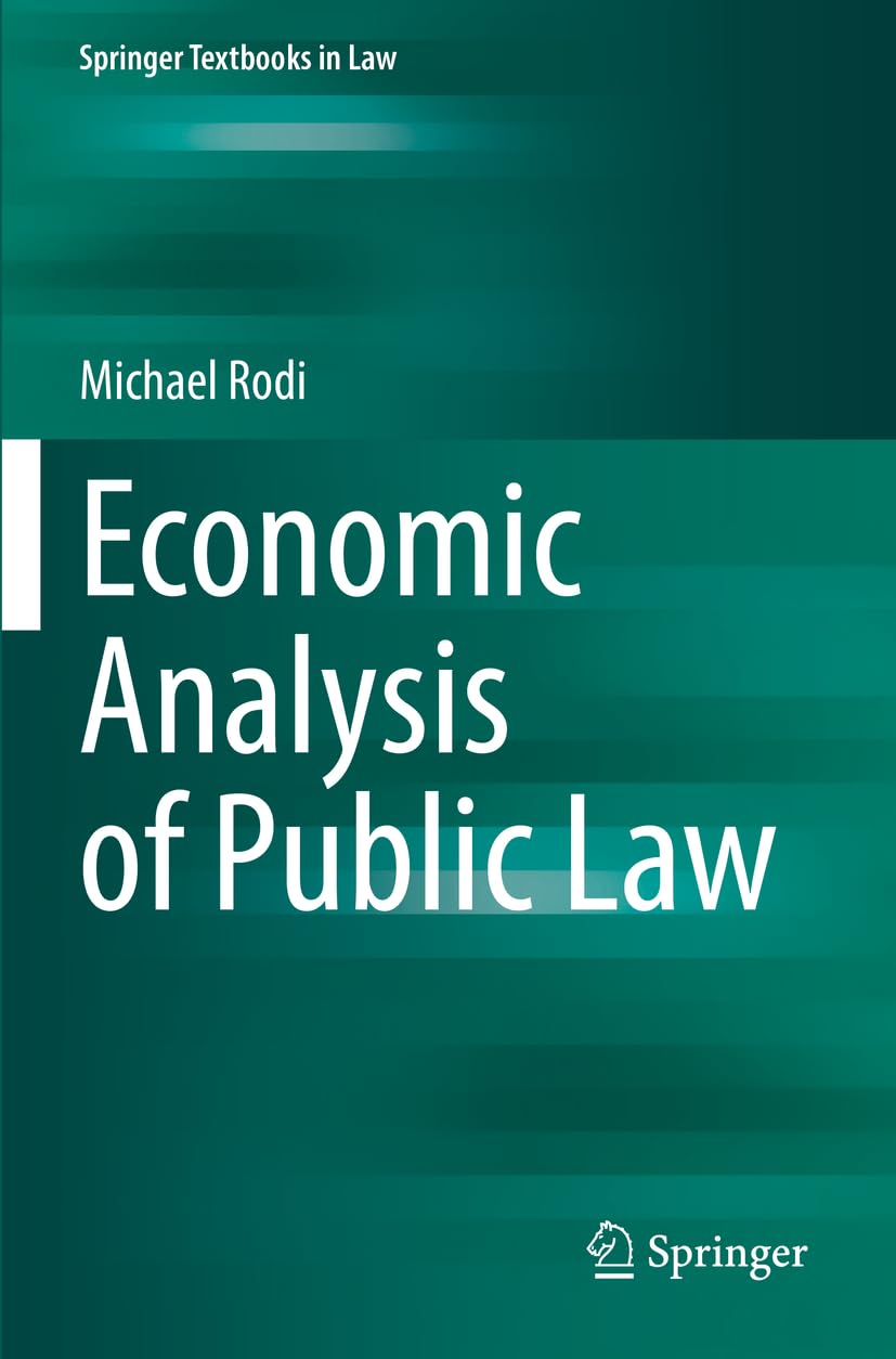 Economic Analysis of Public Law (Springer Textbooks in Law): Rodi ...