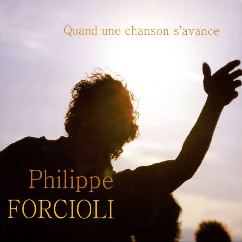 Amazon.com: Quand une chanson s'avance : Philippe Forcioli: Digital Music