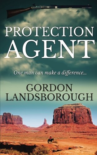 Protection Agent: Landsborough, Gordon: 9781540769640: Amazon.com: Books