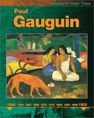 Paul Gauguin (Artists in Their Time): Anderson, Robert: 9780531166475 ...