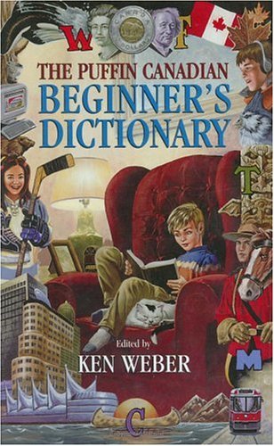 Puffin Canadian Beginners Dictionary: Weber, Ken: 9780670893263: Amazon ...