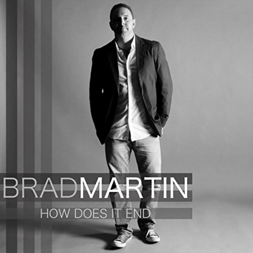 Play How Does It End by Brad Martin on Amazon Music