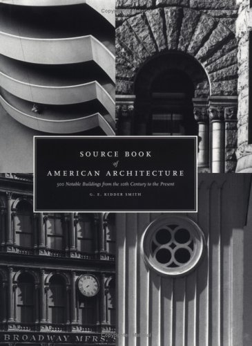 Source Book of American Architecture: 500 Notable Buildings from the ...