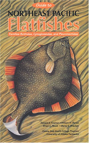 Guide to Northeast Pacific Flatfishes: Families Bothidae, Cynoglossidae ...