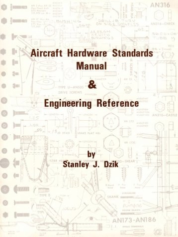 Buy Aircraft Hardware Standards Manual and Engineering Reference Book ...