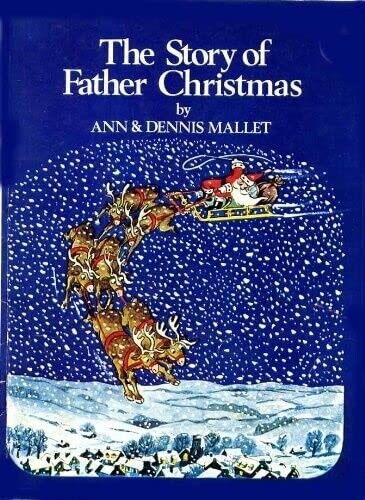 Story Of Father Christmas : Amazon.co.uk: Ann Mallet, Dennis Mallet ...