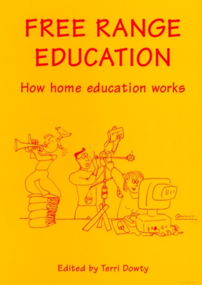 Free Range Education: How Home Education Works: Amazon.co.uk: Dowty ...