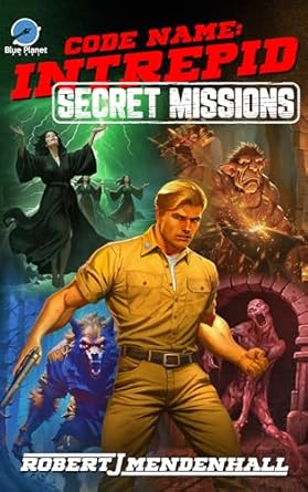 SECRET MISSIONS (Code Name: Intrepid) eBook : Mendenhall, Robert J ...