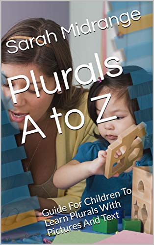Plurals A to Z: Guide For Children To Learn Plurals With Pictures And ...