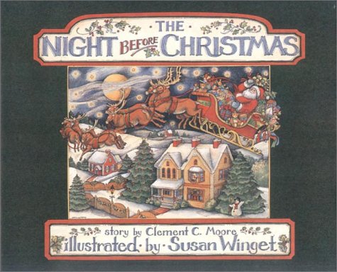 The Night Before Christmas: Moore, Clement Clarke, Winget, Susan ...