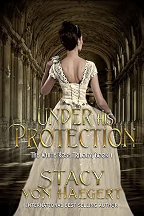 Under His Protection: A New Adult Historical Romance (The White Rose ...