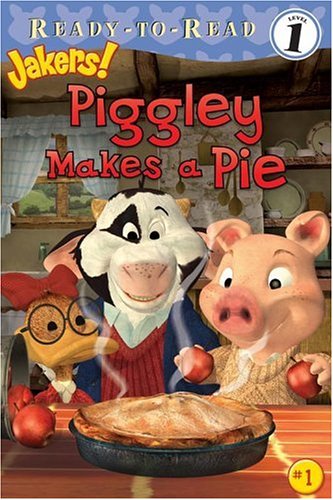 Amazon.com: Piggley Makes a Pie (Ready-to-Read; Level 1: Jakers ...