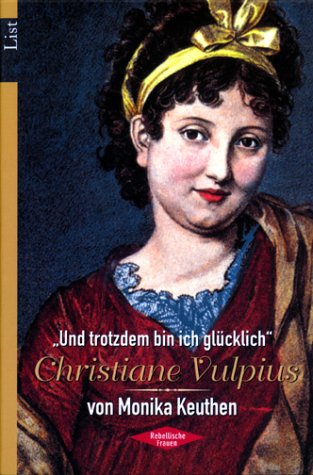 Amazon.com: ' Und trotzdem bin ich glücklich'. Christiane Vulpius ...