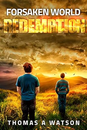 Amazon.com: Forsaken World: Innocence Lost: (Book 1) eBook : Watson, Thomas A, Bentulan ...