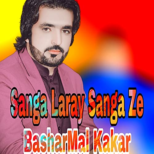 Sanga Laray Sanga Ze de Basharmal Kakar en Amazon Music Unlimited