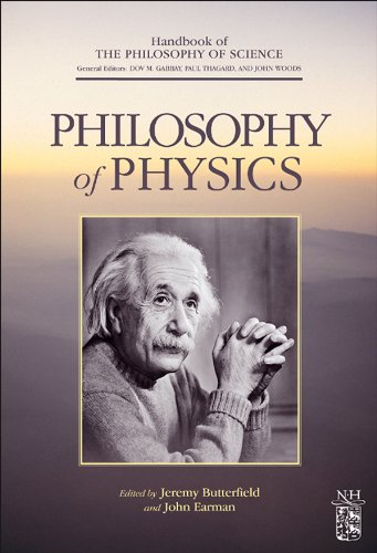 Philosophy of Physics (Handbook of the Philosophy of Science 2) 1 ...