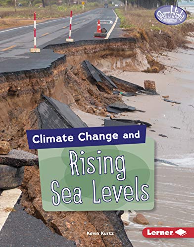Climate Change and Rising Sea Levels (Searchlight Books ™ — Climate ...