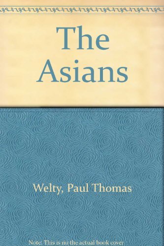 Amazon.co.jp: The Asians : Welty, Paul Thomas: 洋書