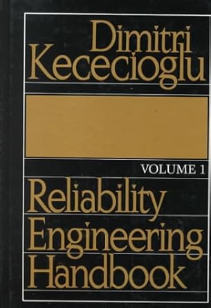 Reliability Engineering Handbook (2 Volumes): Kececioglu, Dimitri ...