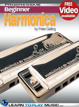 Harmonica Lessons for Beginners: Teach Yourself How to Play Harmonica ...