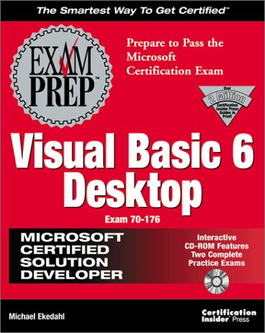 MCSD Visual Basic 6 Desktop Exam Prep (Exam: 70-176): Ekedahl, Michael: Amazon.com: Books
