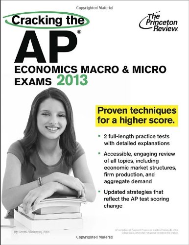 Amazon.com: Cracking the AP Economics Macro & Micro Exams, 2013 Edition ...