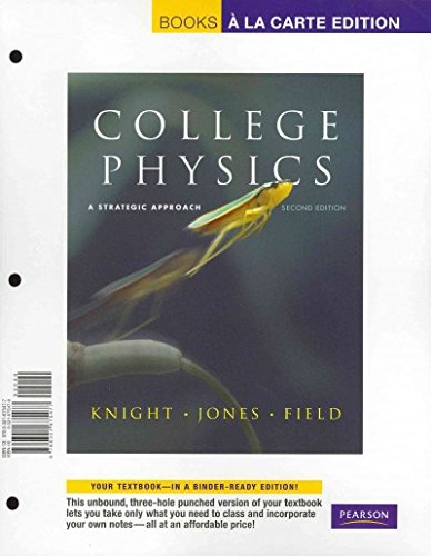 College Physics: A Strategic Approach, Books a La Carte Edition College ...