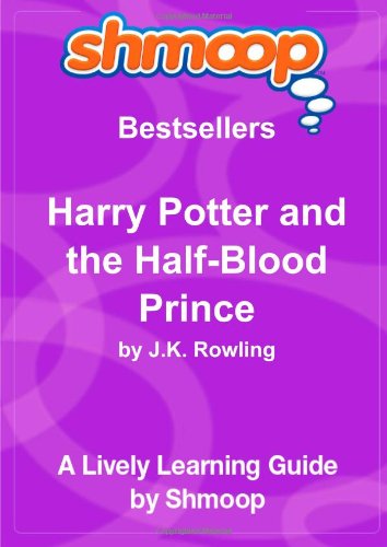 Shmoop University Inc Harry Potter and the Half-Blood Prince ...