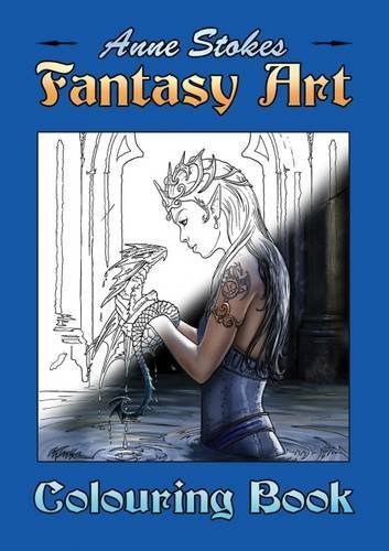 The Anne Stokes Fantasy Art Colouring Book by Anne Stokes (2016-01-08 ...