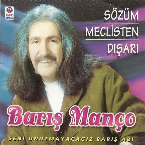 Sözüm Meclisten Dışarı von Barış Manço bei Amazon Music - Amazon.de