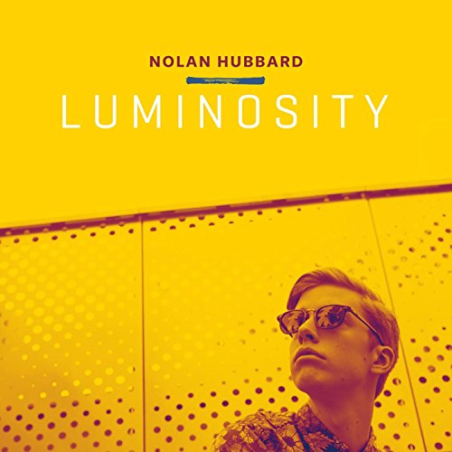 Amazon.com: Luminosity : Nolan Hubbard: Digital Music