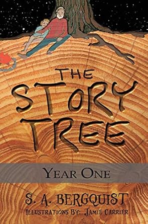 The Story Tree: Book 1: Bergquist, S. A., Carrier, Jamie: 9781733307918 ...