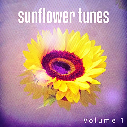 Play Sunflower Tunes, Vol. 1 (Sun Flavoured Relaxing Tunes) by VARIOUS ...