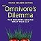 The Omnivore's Dilemma: The Secrets Behind What You Eat, Young Readers ...