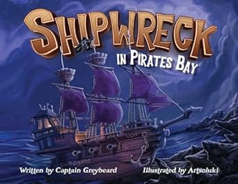 Shipwreck in Pirates Bay : Greybeard, Captain, Artsoluki: Amazon.in: Books