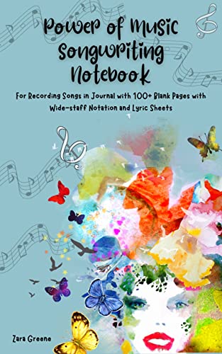 Power of Music Songwriting Notebook: For Recording Songs in Journal ...
