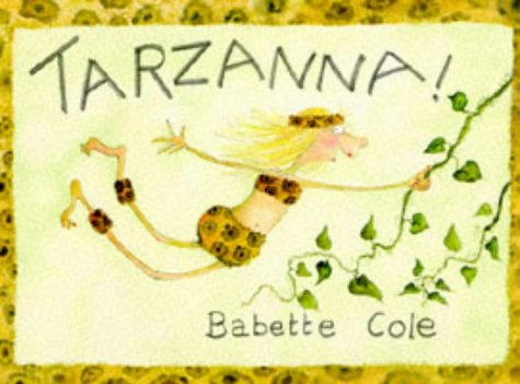 Amazon.co.jp: Tarzanna : Cole, Babette, Cole, Babette: 洋書