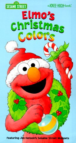 Elmo's Christmas Colors (A Knee-High Book(R)): Allen, Constance ...