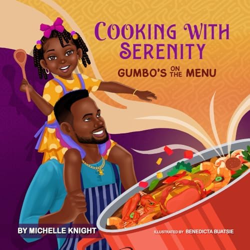 Cooking with Serenity: Gumbo's on the Menu : Knight, Michelle M: Amazon ...