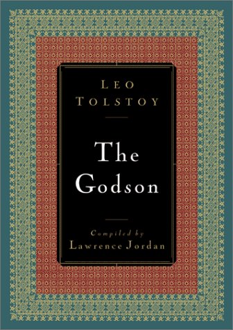 The Godson: Tolstoy, Leo, Jordan, Lawrence: 9780800717926: Amazon.com ...