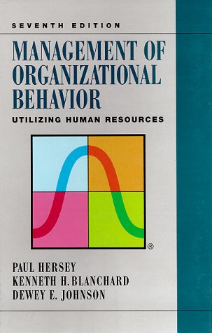 Management of Organizational Behavior: Utilizing Human Resources ...