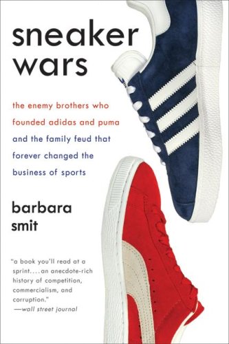 『Sneaker Wars: The Enemy Brothers Who Founded Adidas and Puma - 読書メーター