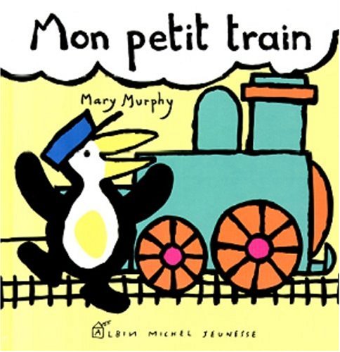 PENGUIN S PUFFER TRAIN: Murphy, Mary: 9782226101563: Amazon.com: Books