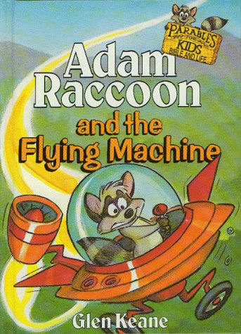 Amazon.com: Adam Raccoon and the Flying Machine (Parables for Kids ...