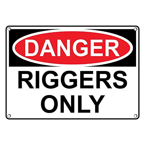 Amazon.com: Weatherproof Plastic OSHA Danger Riggers Only Sign with ...