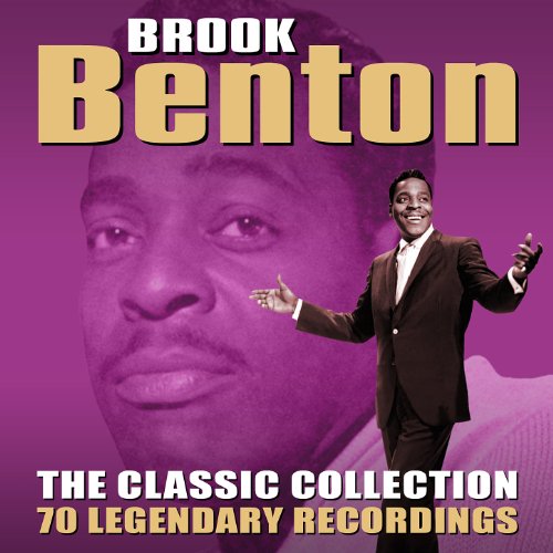 The Classic Collection - 70 Legendary Recordings by Brook Benton on ...