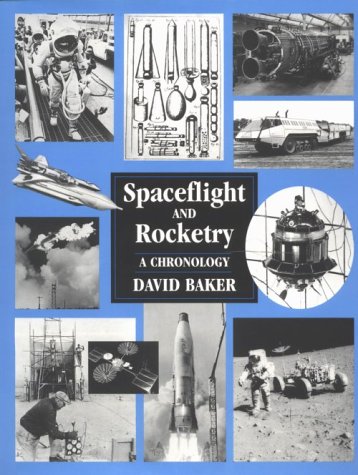 Spaceflight and Rocketry: A Chronology: Baker, David: 9780816018536 ...