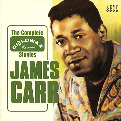 Play The Complete Goldwax Singles by James Carr on Amazon Music Unlimited